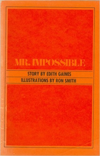 Mr. Impossible (New Day Press series II): Edith Gaines: 9780913678121 ...
