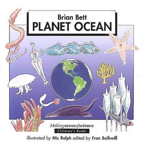 Planet Ocean (Making Sense of Science): Amazon.co.uk: Bett, Brian ...