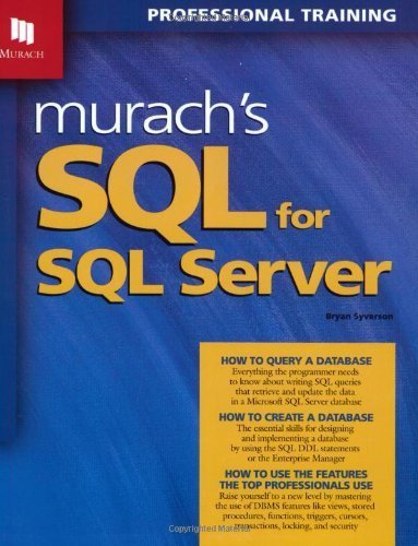 Murach's SQL for SQL Server: Bryan Syverson: 9781890774165: Amazon.com: Books