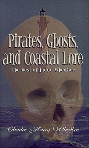 Amazon.com: Pirates, Ghosts, and Coastal Lore eBook : Whedbee, Charles ...