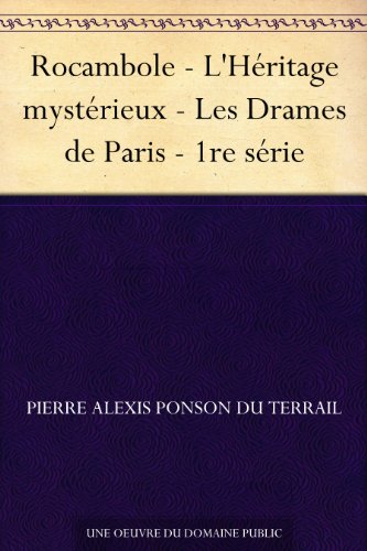 Amazon.com: Rocambole - L'Héritage mystérieux - Les Drames de Paris ...