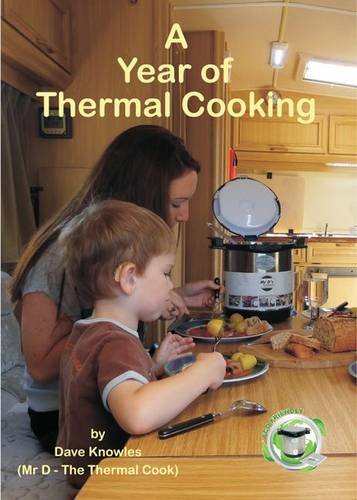 A Year of Thermal Cooking: Amazon.co.uk: Knowles, Dave, Knowles, Jenny ...