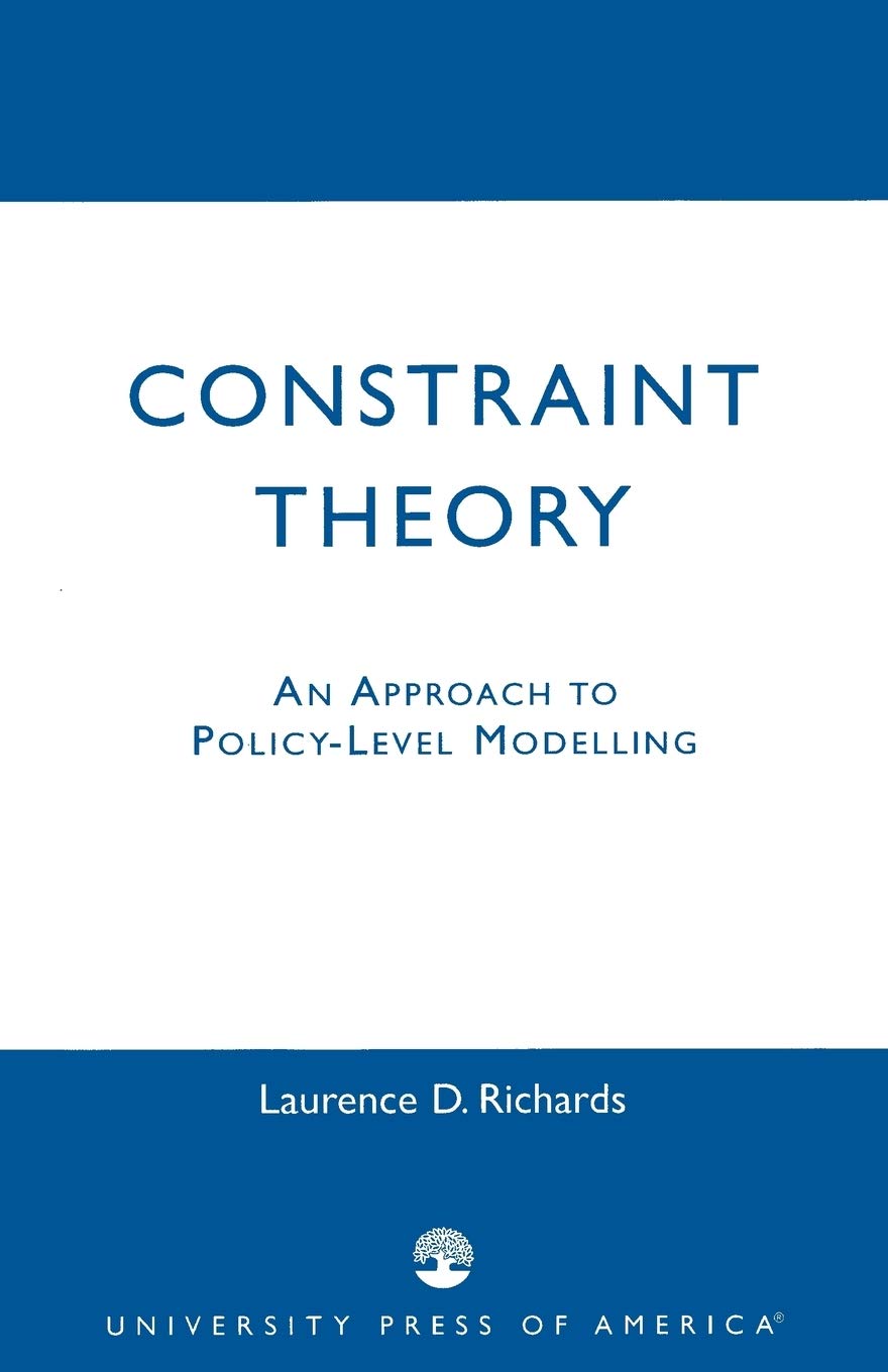 Constraint Theory: An Approach to Policy-Level Modelling: Richards ...