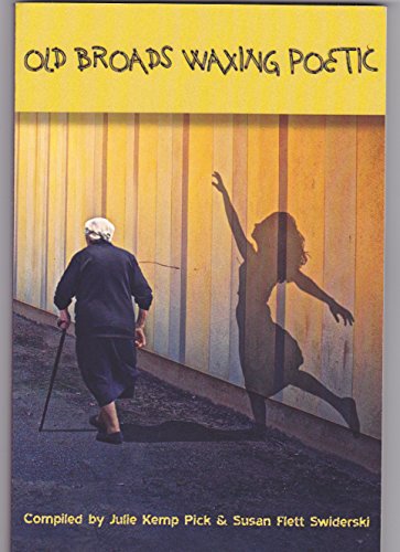 Old Broads Waxing Poetic - Kindle edition by Pick, Julie Kemp ...