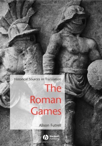 By Alison Futrell - Bread and Circuses: A Sourcebook on the Roman Games ...