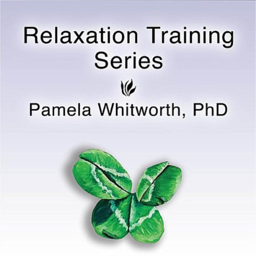 Amazon.com: Relaxation Training Series : Pamela Whitworth, PhD: Digital ...