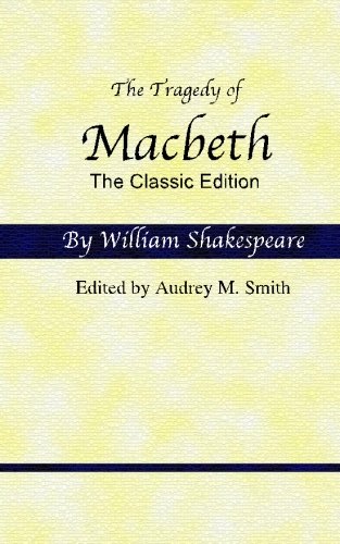 Amazon.com: The Tragedy of Macbeth: The Classic Edition: 9781463685027 ...