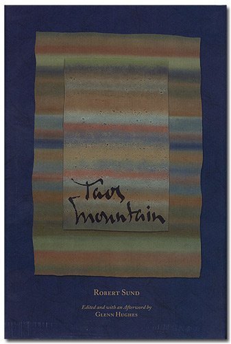 Taos Mountain: Robert Sund, Glenn Hughes, Glenn Hughes: 9780978690502 ...
