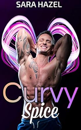Curvy Spice (Curves Collection) - Kindle edition by Hazel, Sara. Literature & Fiction Kindle ...