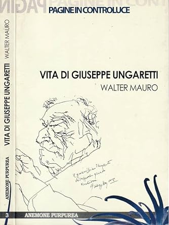 Amazon.com: Vita di Giuseppe Ungaretti: 9788889788103: Walter Mauro: Books
