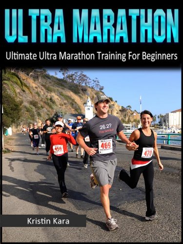 Amazon.com: Ultra Marathon (Training For An Ultra Marathon Book 1 ...