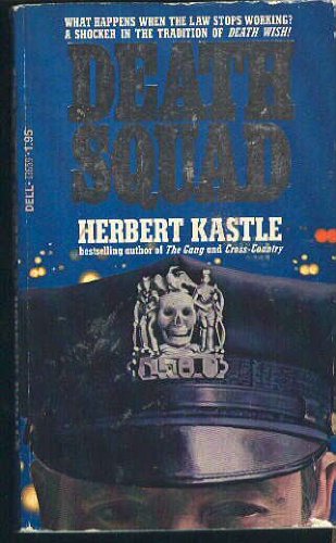 Death Squad: Herbert D. Kastle: 9780440136590: Amazon.com: Books