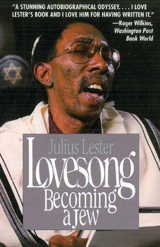 Lovesong: Becoming a Jew by Julius Lester (2013-08-01): Julius Lester ...