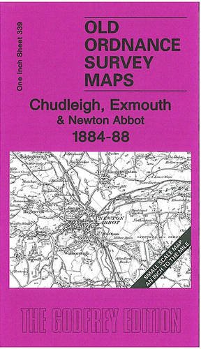Chudleigh, Exmouth and Newton Abbot 1884-88: Inch to the Mile Map 339 ...