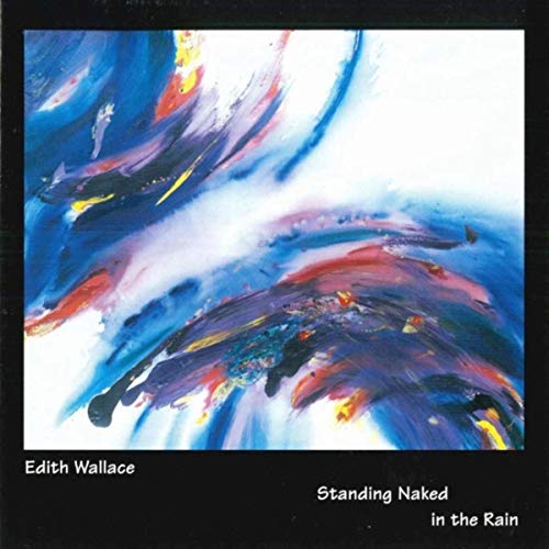 Standing Naked in the Rain by Edith Wallace on Prime Music