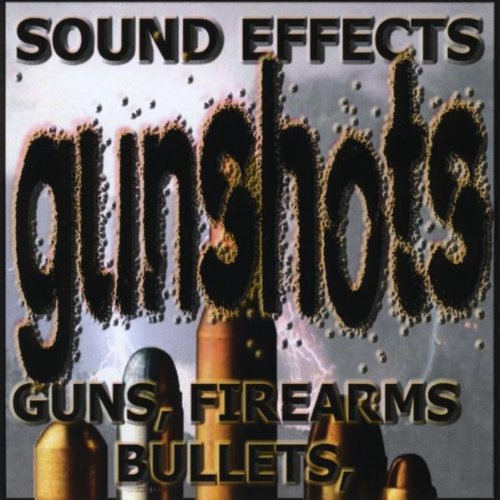 Amazon.com: Gunshots, Guns, Firearms, & Bullets : Sound Effects ...