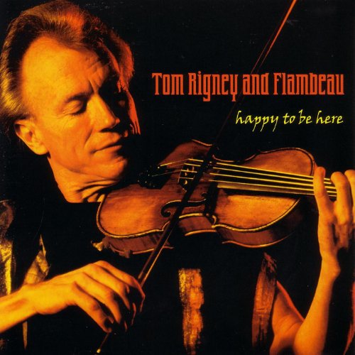 Amazon.com: Happy To Be Here : Tom Rigney And Flambeau: Digital Music