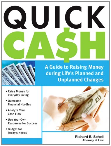 Quick Cash: A Guide to Raising Money During Life's Planned and ...