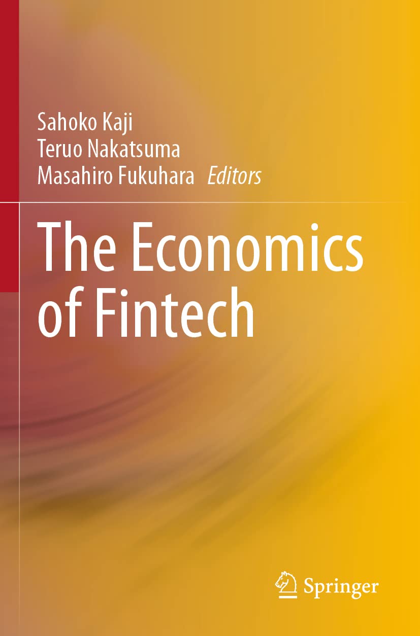 The Economics of Fintech: 9789813349155: Economics Books @ Amazon.com