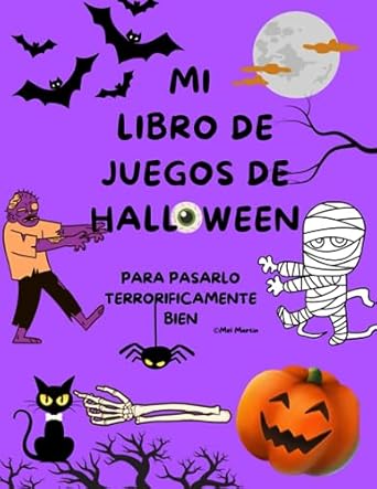 MI LIBRO DE JUEGOS DE HALLOWEEN PARA PASARLO TERRORIFICAMENTE BIEN ...