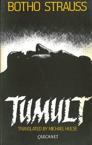 Tumult: Strauss, Botho: 9780856355882: Amazon.com: Books