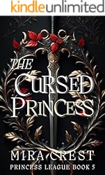 Amazon.com: The Cursed Princess: A Sleeping Beauty Retelling (Princess League Series) eBook ...
