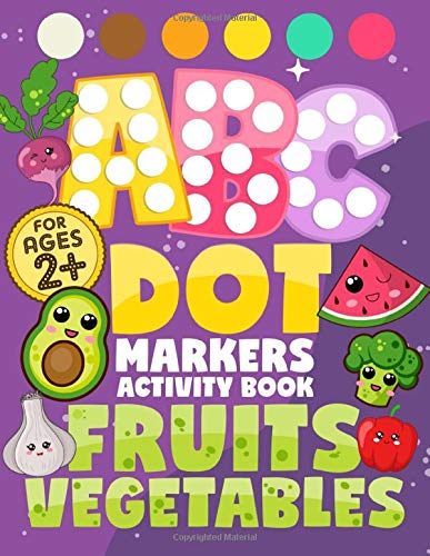 Buy Dot Markers Activity Book ABC: Do a Dot Markers Fruits and ...