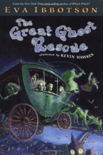 The Great Ghost Rescue: Amazon.co.uk: Ibbotson, Eva, Hawkes, Kevin ...