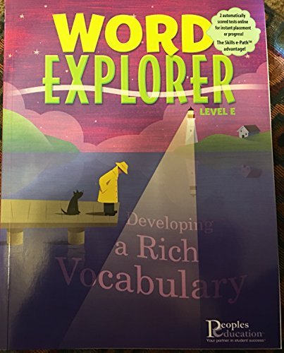 Word Explorer Developing a Rich Vocabulary Level E: Peoples Publishing ...