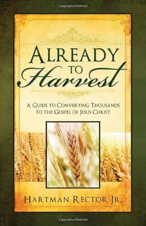Already to Harvest : Rector, Hartman, Jr.: Amazon.es: Libros