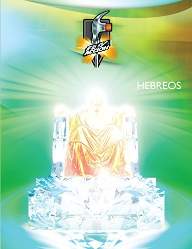 Hebreos (Faith & Action Series) (Serie fe y acción nº 2072) eBook ...