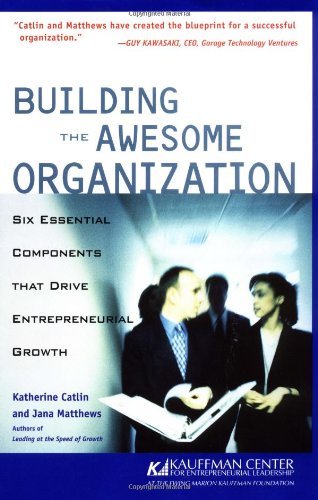 Amazon.com: Building the Awesome Organization: Six Essential Components ...