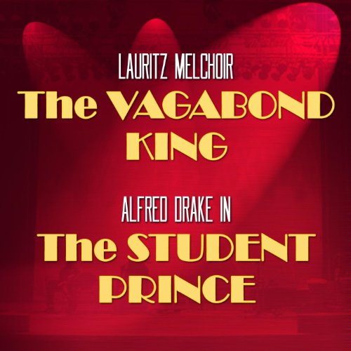 Écouter The Student Prince / The Vagabond King (Original Soundtrack) de ...