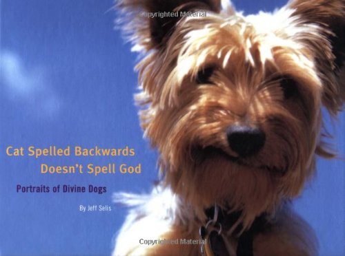 Amazon | Cat Spelled Backwards Doesn't Spell God: Portraits of Divine ...