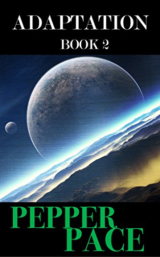 Amazon.com: Adaptation Book 2 eBook : Pace, Pepper: Kindle Store
