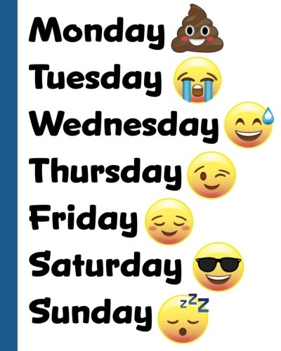 Monday Tuesday Wednesday Thursday Friday Saturday Sunday Funny Emoji ...