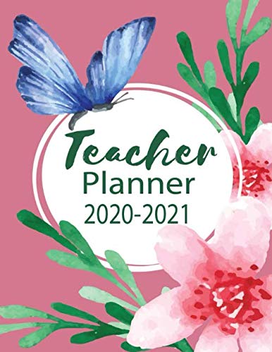 Teacher Planner 2020-2021: Teacher Planner 2020-2021 Academic Year ...