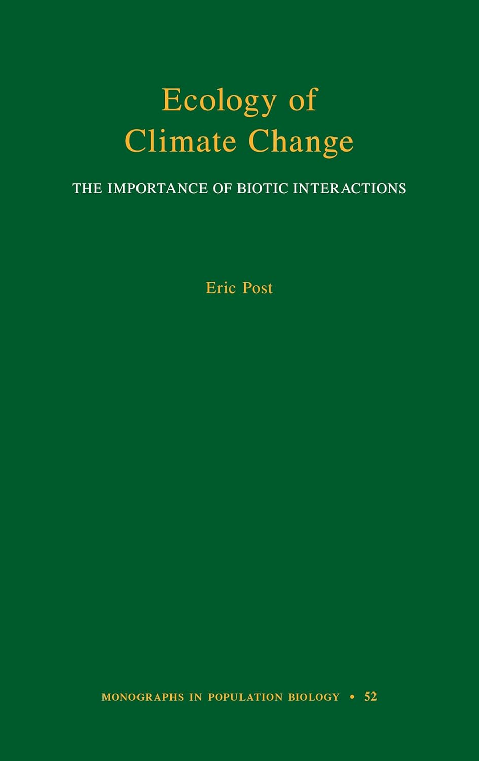 Ecology of Climate Change: The Importance of Biotic Interactions ...