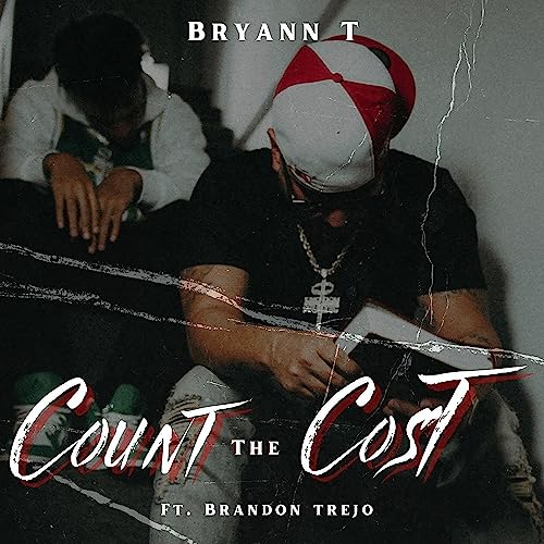 Play Count the Cost by Bryann T feat. Brandon Trejo on Amazon Music