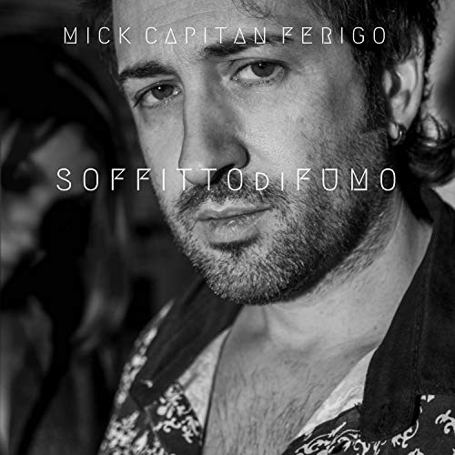 Amazon MusicでMick Capitan FerigoのSoffitto di fumoを再生する