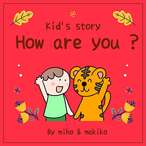 How are you ? (はじめてのえいご読み聞かせ絵本 Book 2) eBook : nagakusa, miho, wakimoto ...