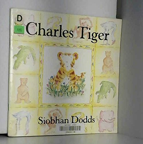 Charles Tiger (Picture Lions S.): Amazon.co.uk: Dodds, Siobhan ...