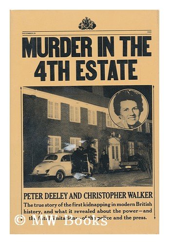 Murder in the Fourth Estate, by Peter Deeley and Christopher Walker ...