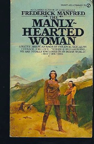 Manly Hearted Woman: Manfred, Frederick: 9780451076489: Amazon.com: Books