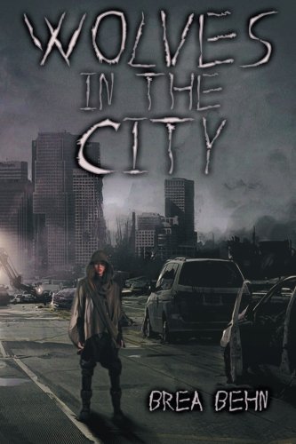 Amazon.com: Wolves in the City: 9781612965529: Behn, Brea: Books