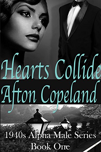Hearts Collide: (1940's Alpha Male Series Book One BW/WM Interracial ...