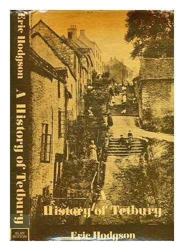 A history of Tetbury: Hodgson, Eric: 9780904387100: Amazon.com: Books