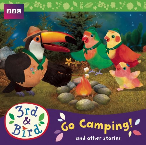 Go Camping!: And Other Stories: No. 2 (3rd and Bird: Go Camping! and ...