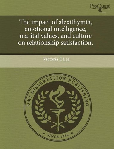 The impact of alexithymia, emotional intelligence, marital values, and ...