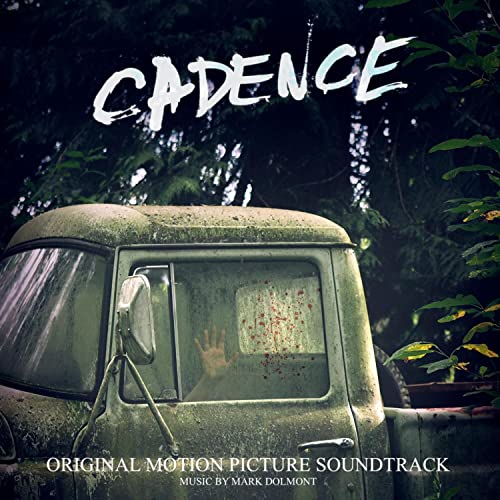 Amazon.com: Cadence (Original Motion Picture Soundtrack) : Mark Dolmont ...